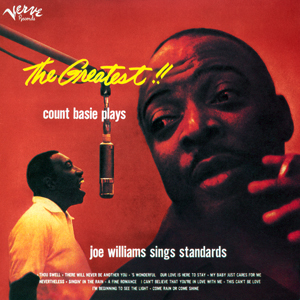 The Greatest! Count Basie Plays - Joe Williams Sings Standards by Count ...