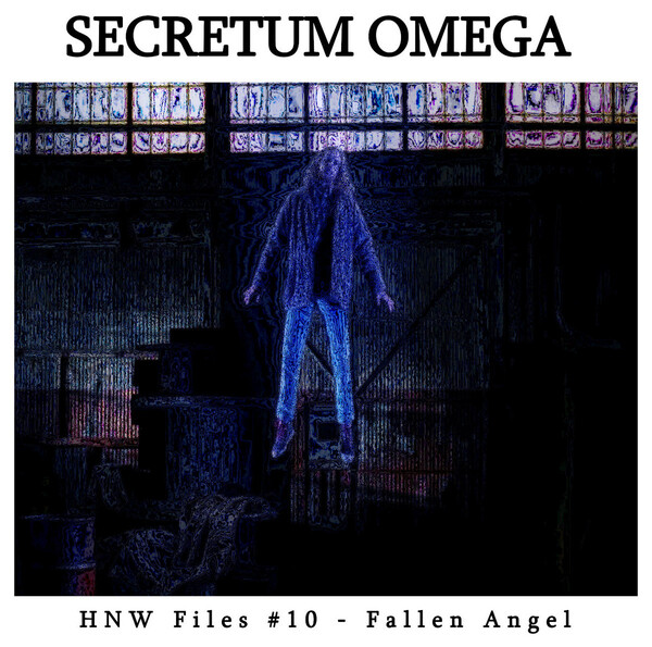 HNW Files #10 - Fallen Angel by Secretum Omega (Album, Harsh Noise Wall ...