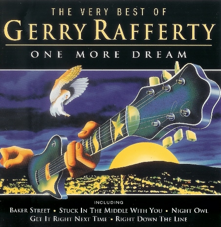 The Very Best of Gerry Rafferty - One More Dream by Gerry Rafferty ...