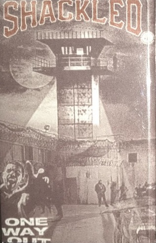 One Way Out by Shackled (EP, Hardcore Punk): Reviews, Ratings, Credits ...