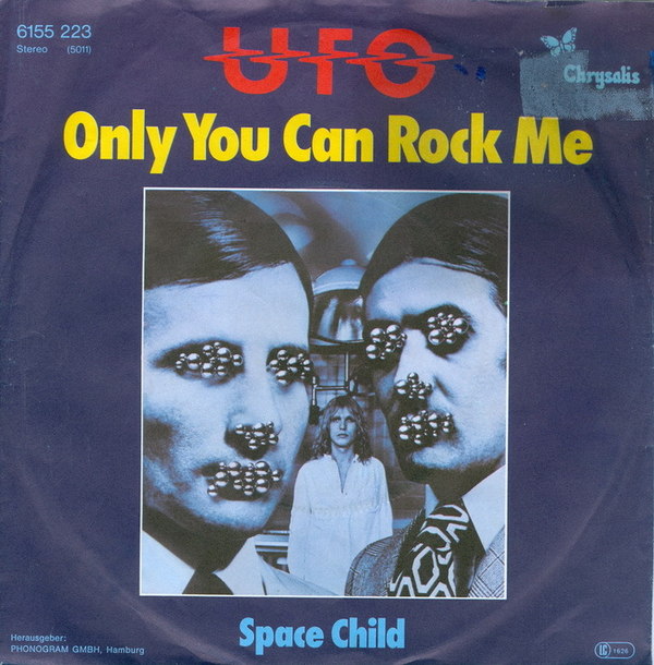 Only You Can Rock Me / Space Child by UFO (Single; Chrysalis; 6155 223 ...