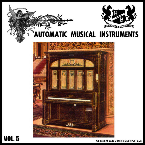 Hathaway and Bowers: Automatic Musical Instruments, Vol. 5 by Chris ...