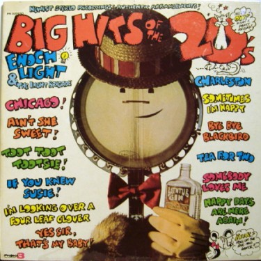 Big Hits of the 20's by Enoch Light and the Light Brigade (Album ...