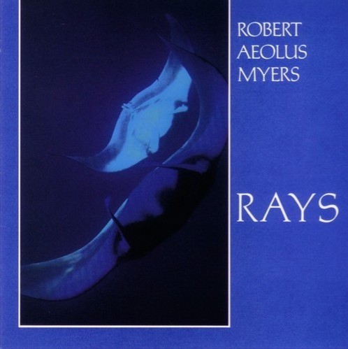Rays by Robert Æolus Myers (Album, New Age): Reviews, Ratings, Credits ...
