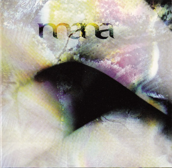 Mana by Mana (Album, Dream Pop): Reviews, Ratings, Credits, Song list ...