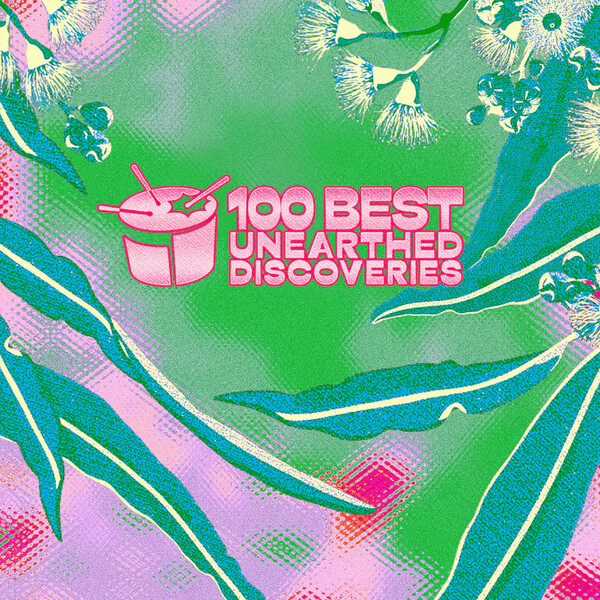 Triple J Unearthed's 100 Best Discoveries - Rate Your Music