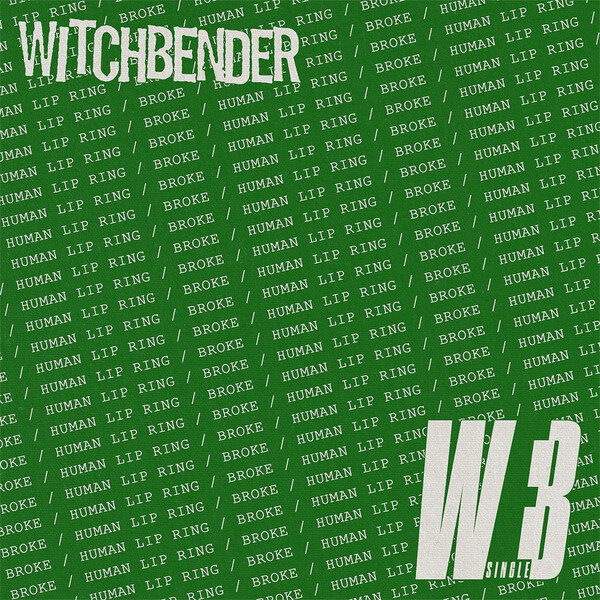 Broke / Human Lip Ring by Witchbender (Single): Reviews, Ratings ...