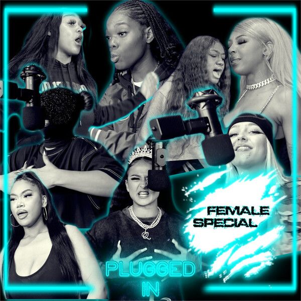 Female Plugged in Special by Fumez the Engineer, Queen Millz, Cristale ...