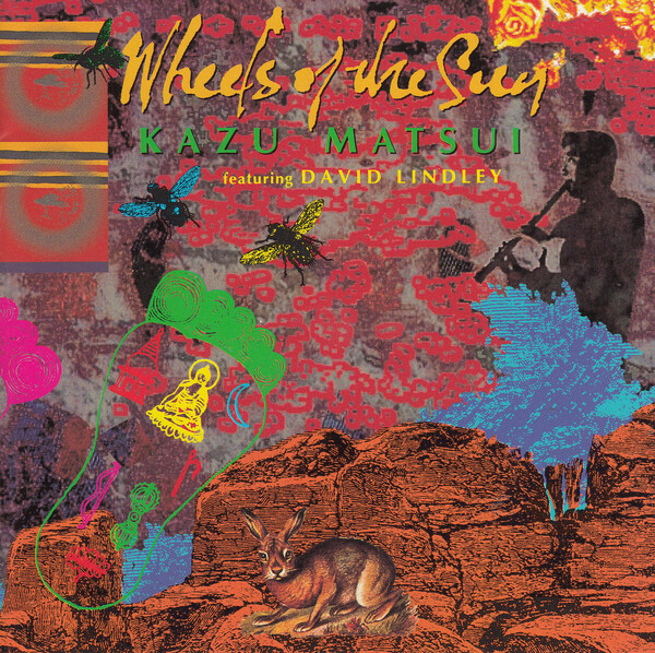 Wheels of the Sun by Kazu Matsui (Album, New Age): Reviews, Ratings ...