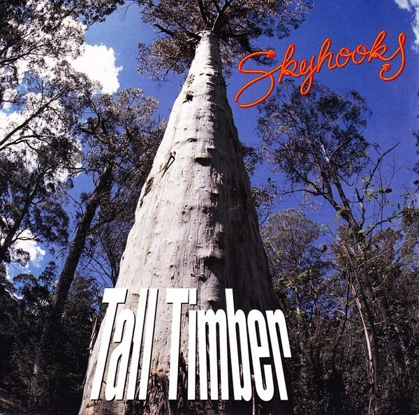 Tall Timber by Skyhooks (Single): Reviews, Ratings, Credits, Song list ...