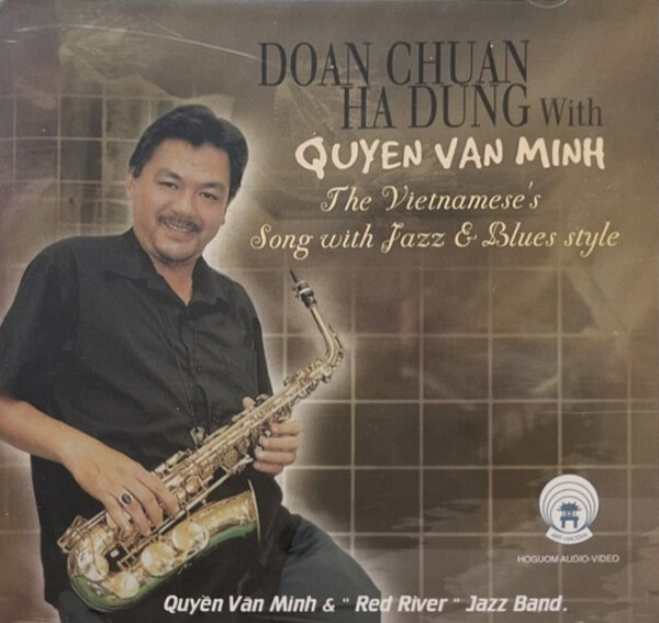 Doan Chuan, Ha Dung With Quyen Van Minh by Quyền Văn Minh (Album, Smooth Jazz): Reviews, Ratings ...