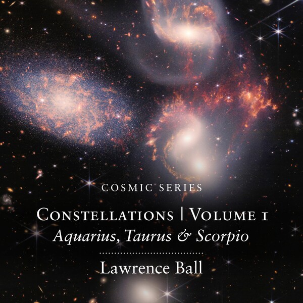 Constellations Volume 1 by Lawrence Ball (Album): Reviews, Ratings, Credits, Song list - Rate ...