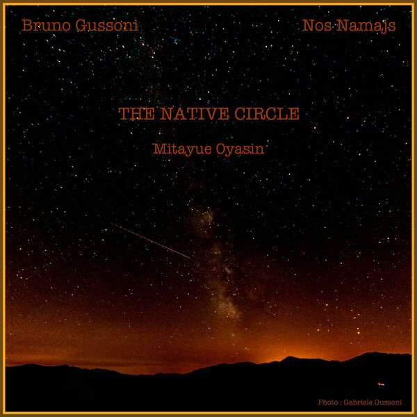 The Native Circle by Bruno Gussoni & Nos Namajs (Album): Reviews ...