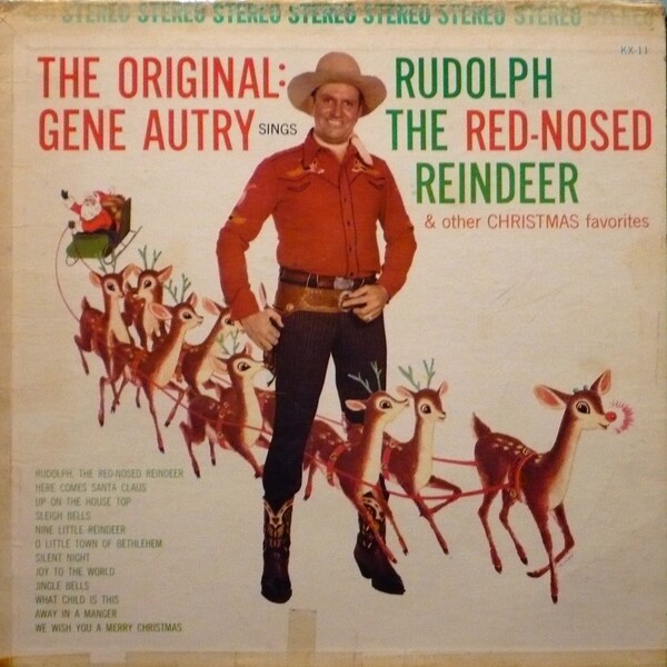 The Original Gene Autry Sings Rudolph the Red-Nosed Reindeer and Other ...