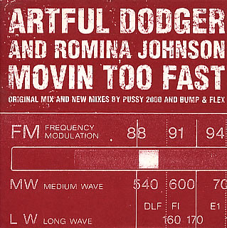 Movin Too Fast by Artful Dodger and Romina Johnson (Single, 2-Step ...