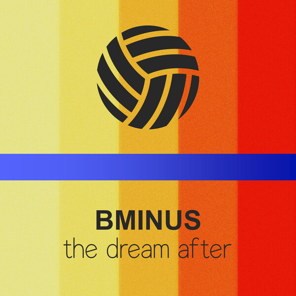 The Dream After by B Minus (Single, House): Reviews, Ratings, Credits ...