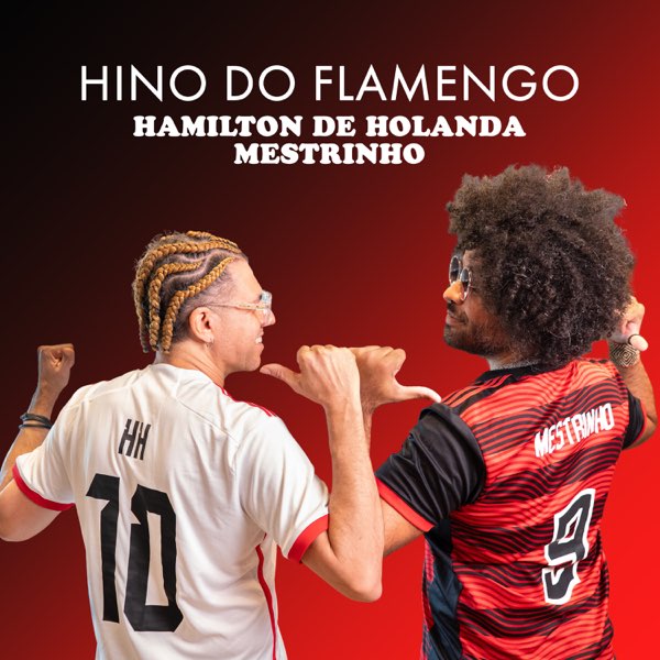 Hino Do Flamengo by Hamilton de Holanda & Mestrinho (Single): Reviews ...