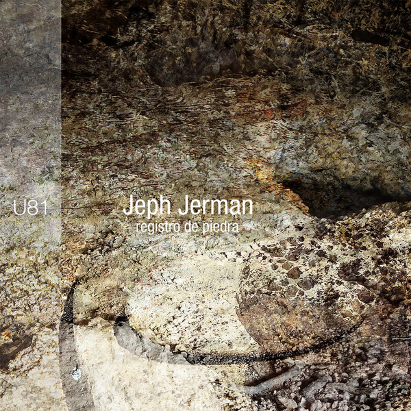 Registro de Piedra by Jeph Jerman (Album, Field Recordings): Reviews ...