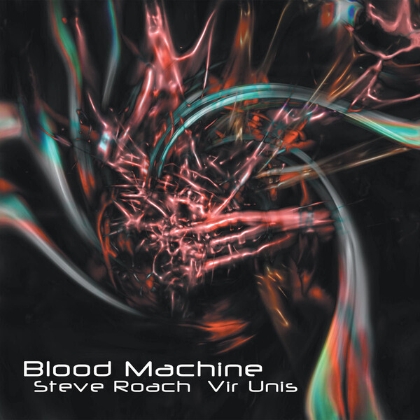 Lists with Blood Machine by Steve Roach & Vir Unis (Album, Ambient ...