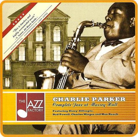 Complete Jazz at Massey Hall by Charlie Parker (Compilation, Bebop ...