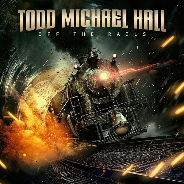 Off the Rails by Todd Michael Hall (Album, Hard Rock): Reviews, Ratings ...