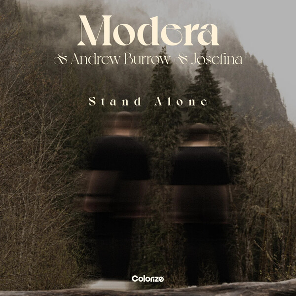 Stand Alone by Modera, Andrew Burrow & Josefina (Single, Melodic House ...