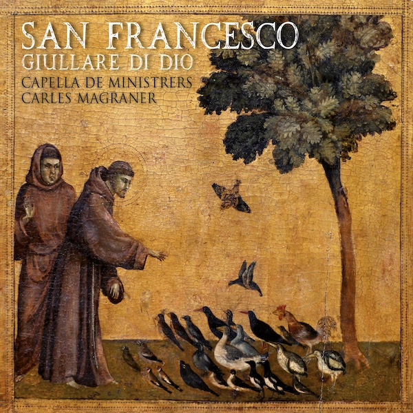 San Francesco. Giullare di Dio by Capella de Ministrers / Carles ...