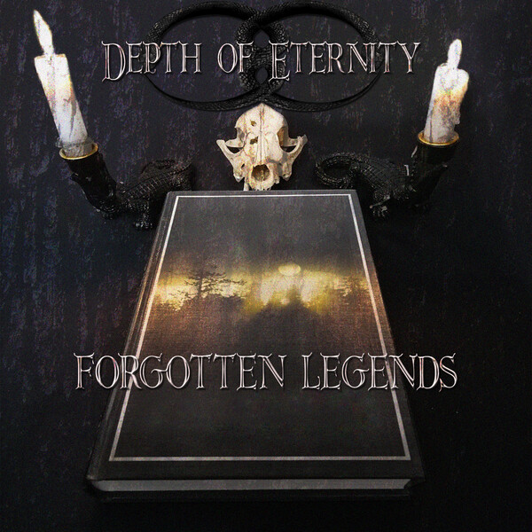 Forgotten Legends by Depth of Eternity (EP): Reviews, Ratings, Credits ...