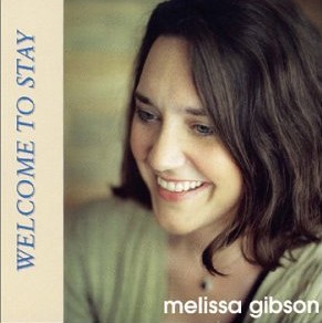 Welcome to Stay by Melissa Gibson (Album): Reviews, Ratings, Credits ...