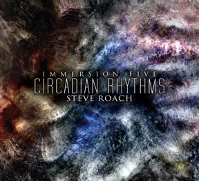 Immersion Five: Circadian Rhythms by Steve Roach (Album, Ambient): Reviews, Ratings, Credits ...