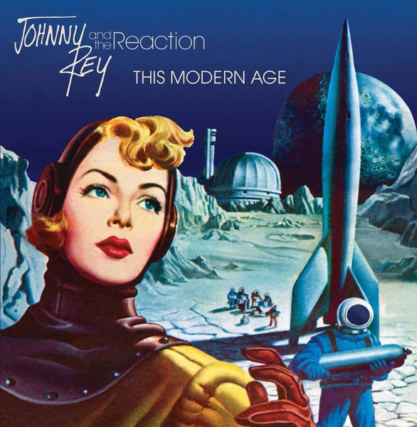 This Modern Age by Johnny Rey and The Reaction (EP): Reviews, Ratings ...