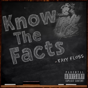 Know the Facts by Tayy Floss (Single): Reviews, Ratings, Credits, Song list - Rate Your Music