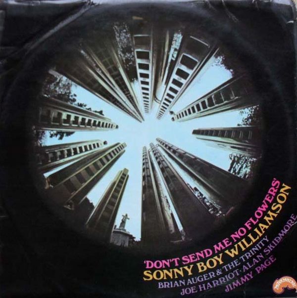 Don't Send Me No Flowers by Sonny Boy Williamson, Brian Auger & the Trinity, Joe Harriot, Alan ...