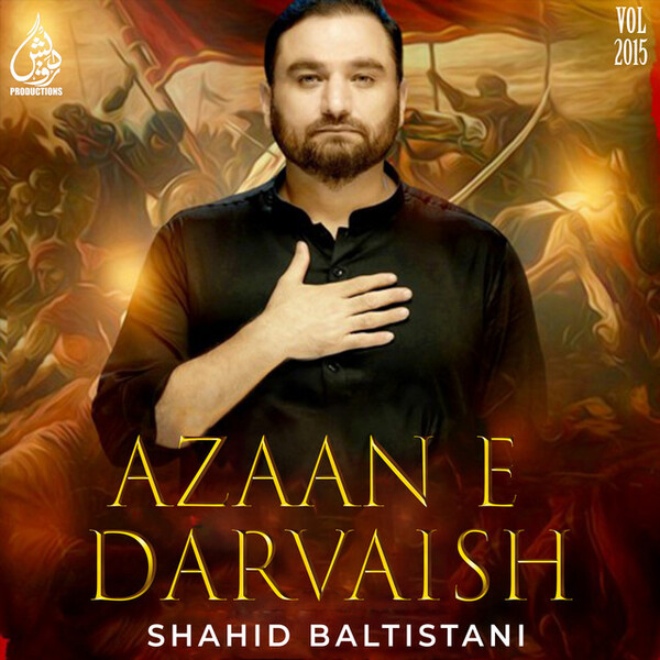 Azaan E Darvaish, Vol. 2015 by Shahid Baltistani (Album): Reviews ...