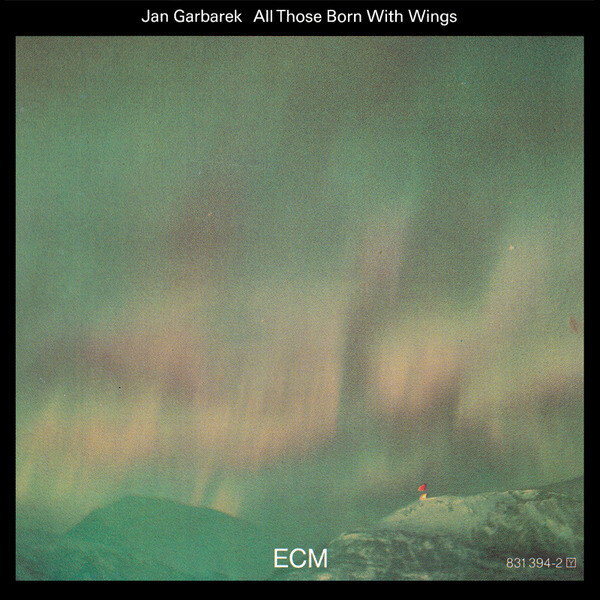 All Those Born With Wings by Jan Garbarek (Album, Avant-Garde Jazz ...