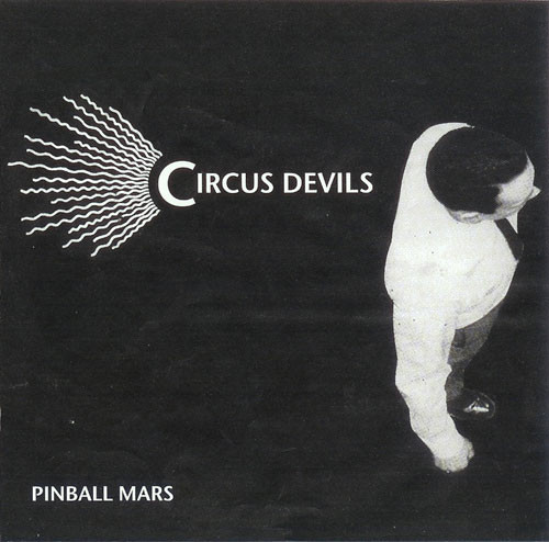 Pinball Mars by Circus Devils (Album, Psychedelic Rock): Reviews ...