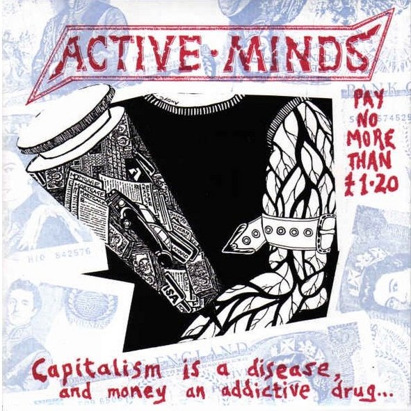Capitalism Is a Disease, and Money an Addictive Drug... by Active Minds (EP; Loony Tunes; TUNE ...