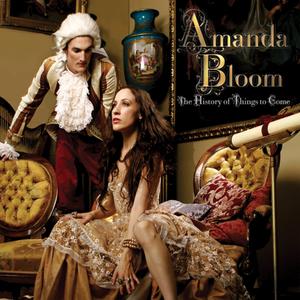 The History of Things to Come by Amanda Bloom (Album, Piano Rock ...