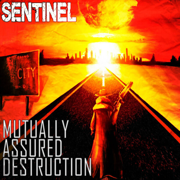 Mutually Assured Destruction by Sentinel (Album): Reviews, Ratings, Credits, Song list - Rate ...