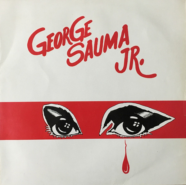 George Sauma Jr. by George Sauma Jr. (Album, Synthpop): Reviews ...