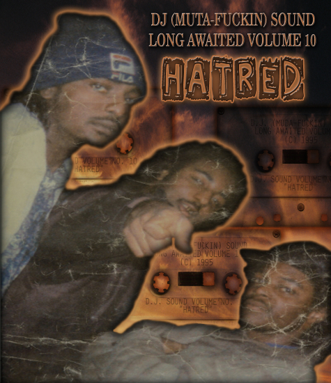 Volume 10: Hatred by DJ Sound (Bootleg, Memphis Rap): Reviews, Ratings ...