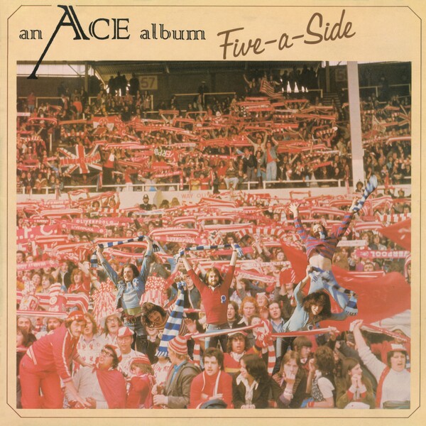 Five-a-Side by Ace (Album, Soft Rock): Reviews, Ratings, Credits, Song ...