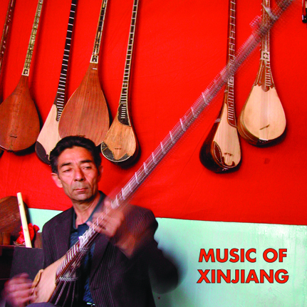 Music of Xinjiang by Various Artists (Album, Uyghur Music): Reviews ...