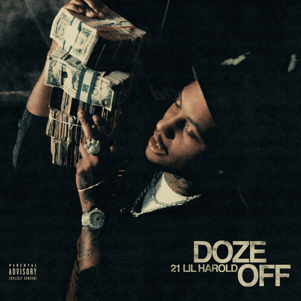 Doze Off by 21 Lil Harold (Single): Reviews, Ratings, Credits, Song ...