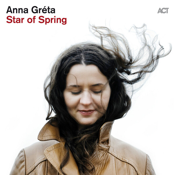 Star of Spring by Anna Gréta (Album): Reviews, Ratings, Credits, Song ...