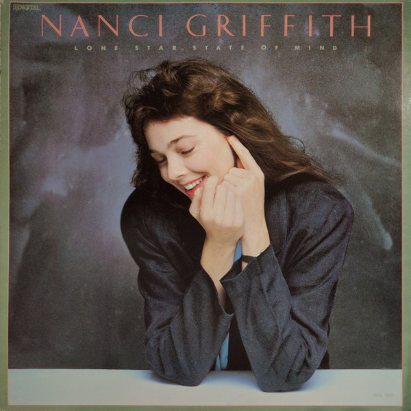 Lone Star State of Mind by Nanci Griffith (Album, Singer-Songwriter ...