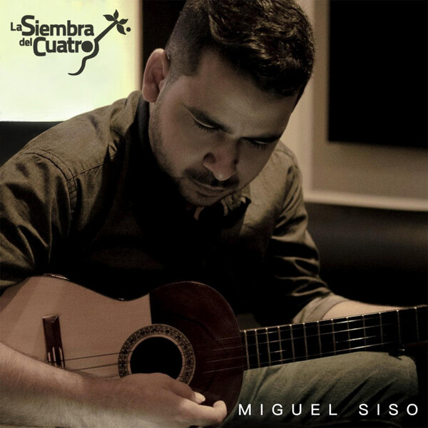 La siembra del cuatro by Miguel Siso (Album, Joropo): Reviews, Ratings ...