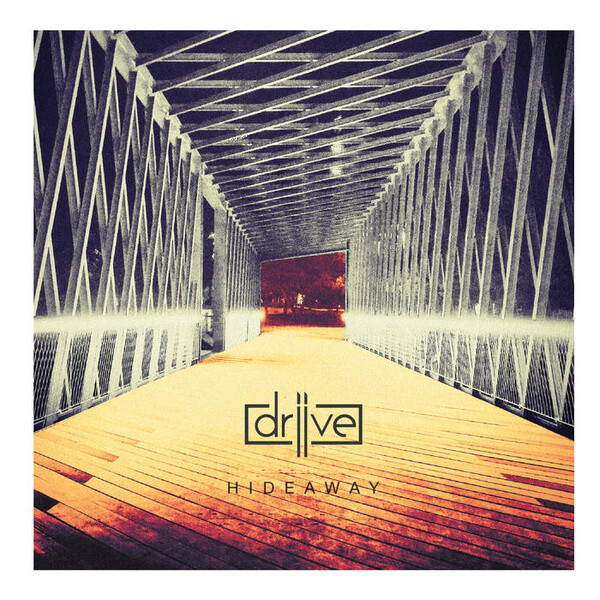 Hideaway by Driive (Album): Reviews, Ratings, Credits, Song list - Rate ...