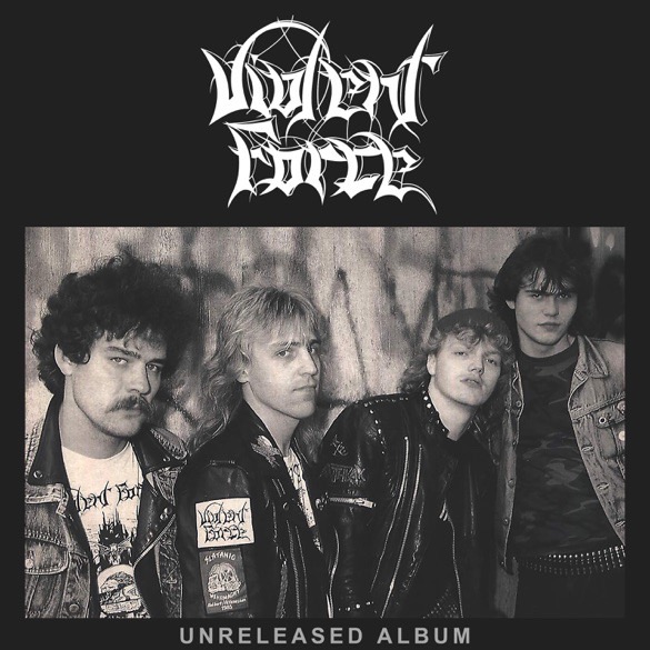 Unreleased Album by Violent Force (Album, Thrash Metal): Reviews ...