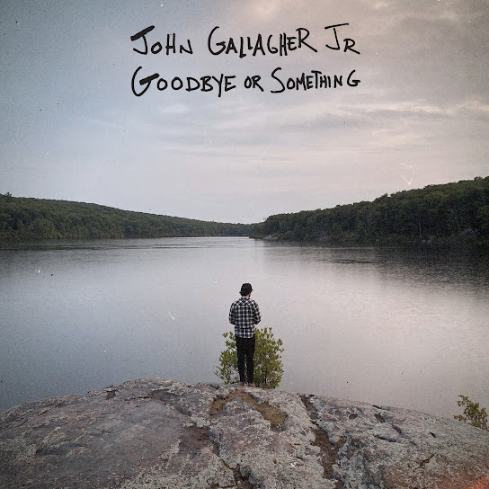 Goodbye or Something by John Gallagher Jr. (Album; Grand Phony; GP-2014): Reviews, Ratings ...